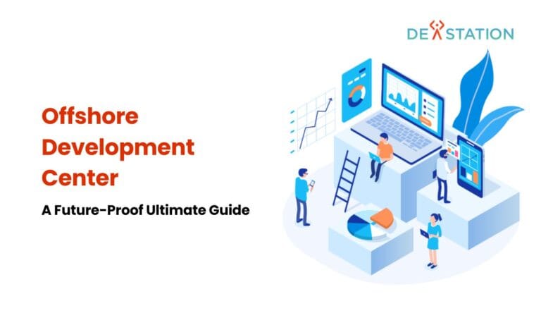 Offshore Development Center: A Future-Proof Ultimate Guide