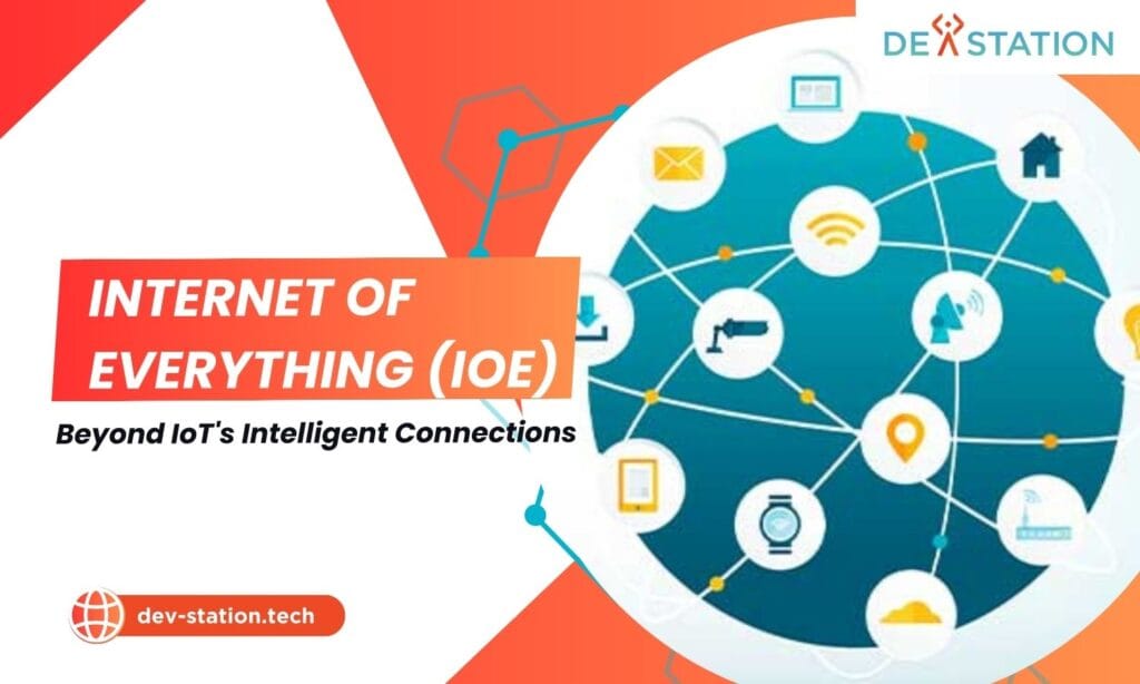 Internet of Everything (IoE): Beyond IoT's Intelligent Connections ...