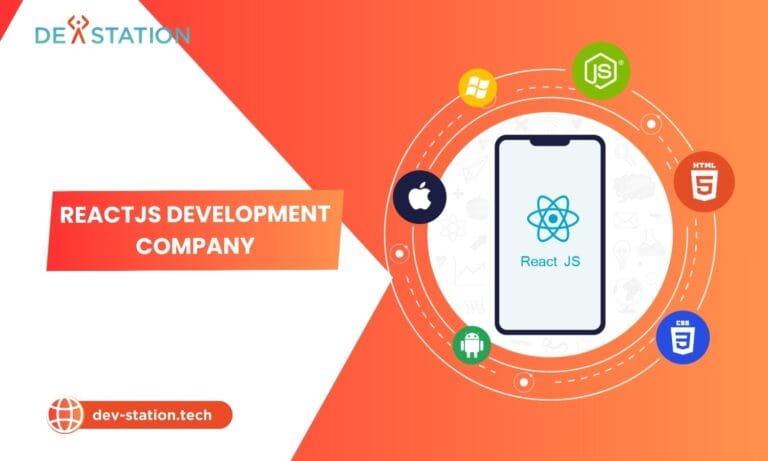 Reactjs Development Company: 6 Qualities For Business Success – Dev Station Technology